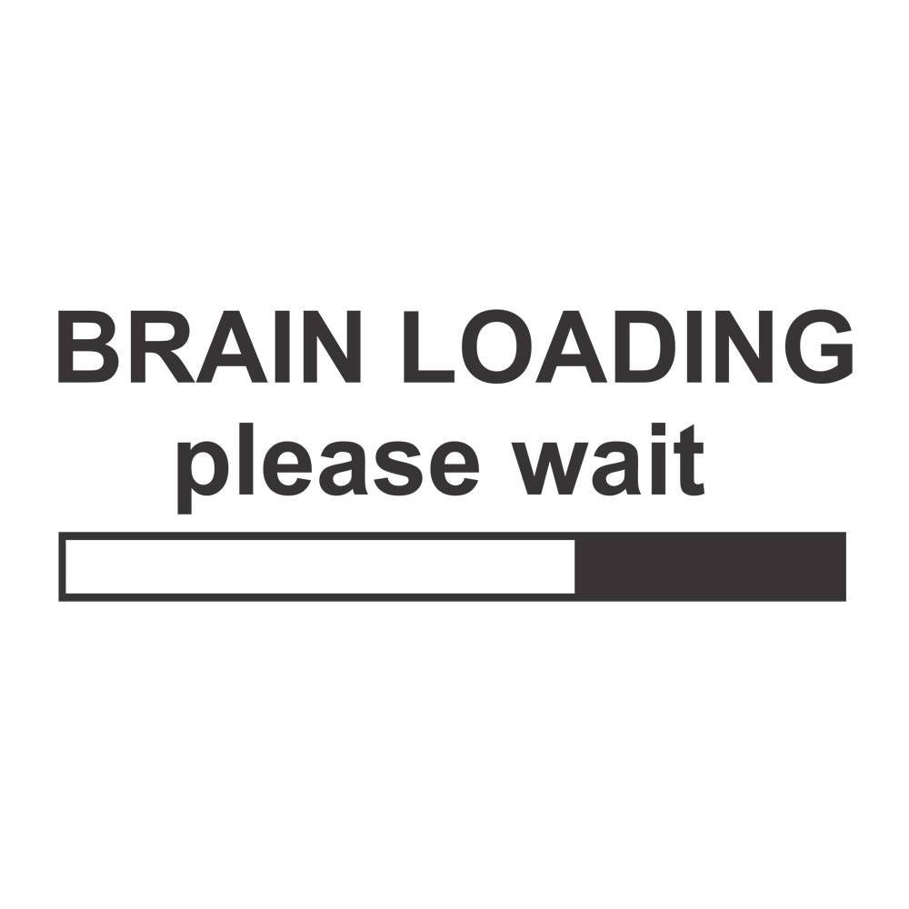 Brain Loading Please Wait