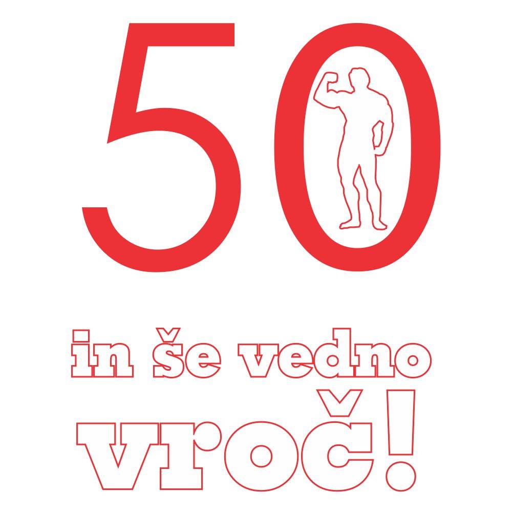 Majica za rojstni dan - 50 in še vedno vroč - Smešne majice