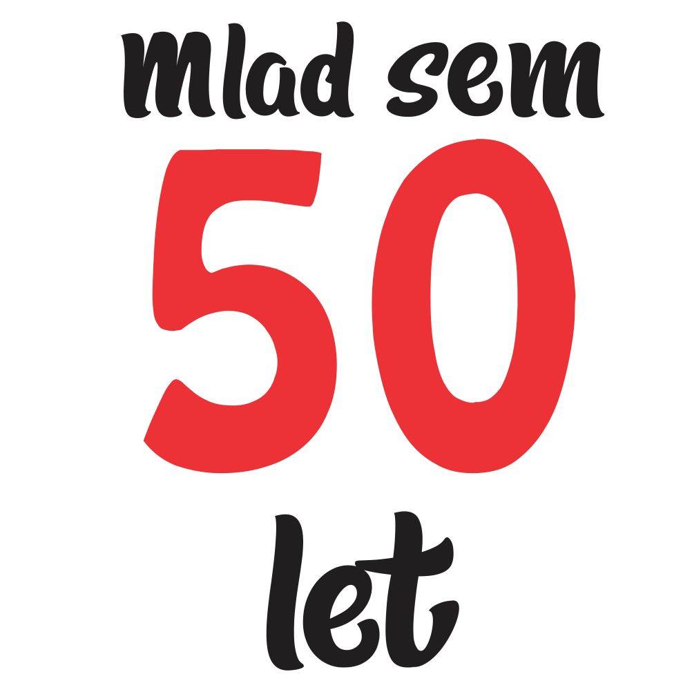 Smešna majica za rojstni dan - Mlad sem 50 let - Smešne majice