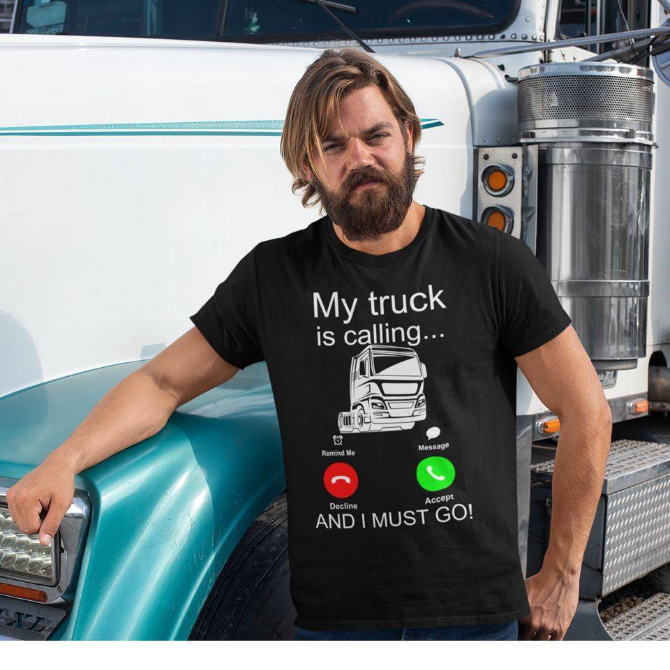 Smešna majica - My truck is callling and i must go - Smešne majice