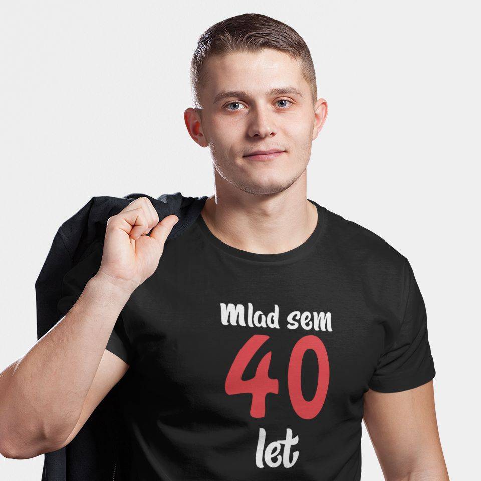 Smešna majica za rojstni dan mlad sem 40 let - Smešne majice