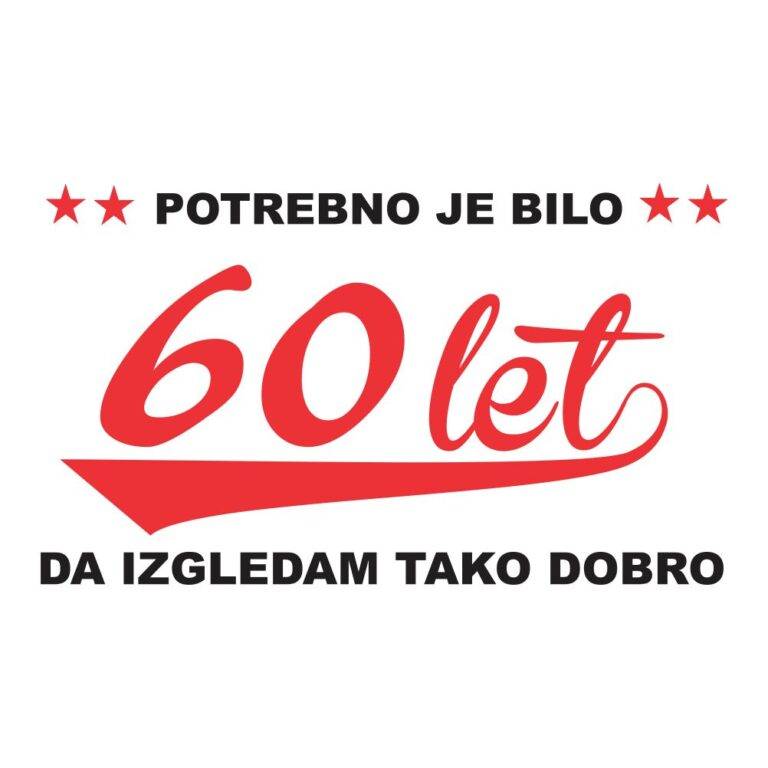 Majica potrebno je bilo 60 let da izgledan tako dobro - Smešne majice
